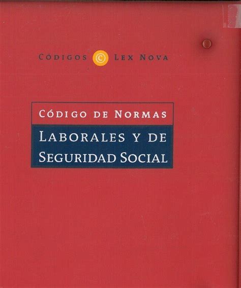 51 327 Codigo De Normas Laborales Y De Seguridad Social Ilustre
