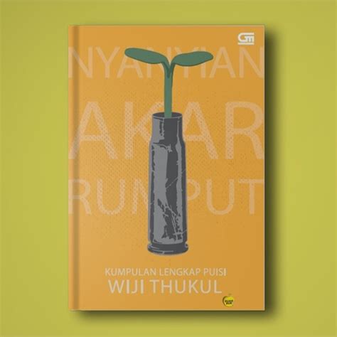 Jual Nyanyian Akar Rumput Puisi Karya Widji Thukul Indonesiashopee