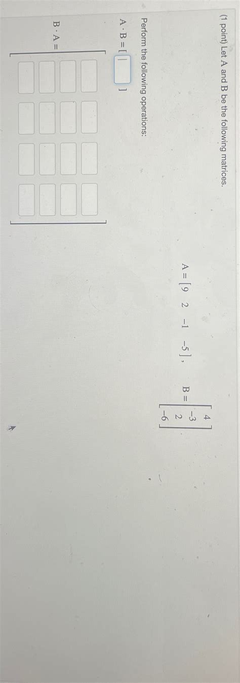 Solved 1 ﻿point ﻿let A And B ﻿be The Following