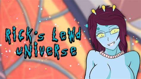Ricks Lewd Universe V013 Winmacandroidlinuxios By Viznity