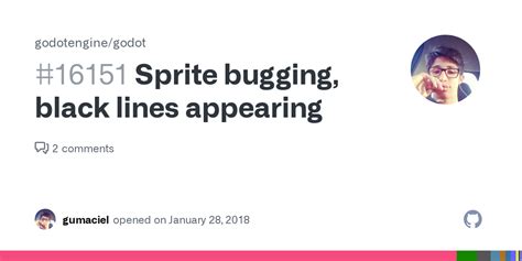 Sprite Bugging Black Lines Appearing · Issue 16151 · Godotenginegodot · Github