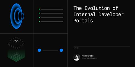 The Evolution Of Internal Developer Portals