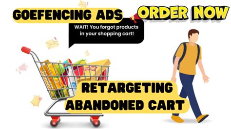 Setup Geofencing Ads Campaign To Retarget Abandoned Cart By Alicejean31