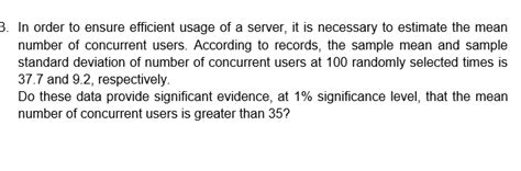 Solved 3 In Order To Ensure Efficient Usage Of A Server It