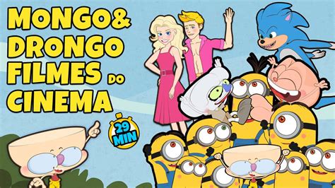 Mongo E Drongo E Os FILMES Do CINEMA YouTube