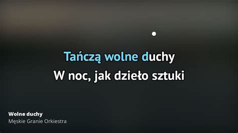 Męskie Granie Orkiestra Wolne duchy Nagrania piosenki