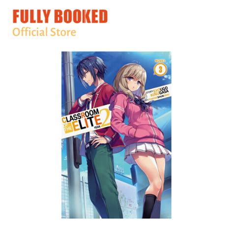 Classroom Of The Elite Year 2 Vol 3—light Novel Paperback Lazada Ph