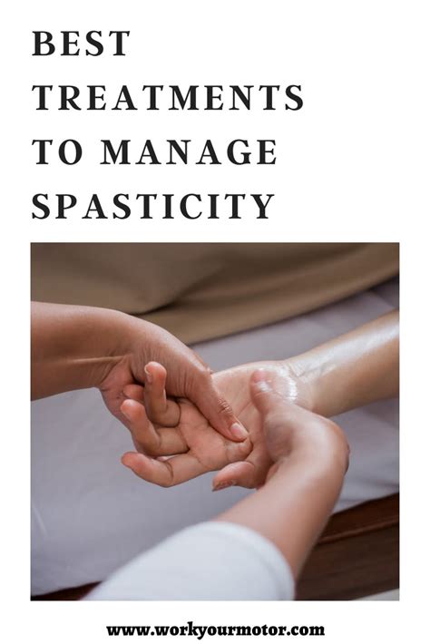 Best Treatments To Manage Spasticity In 2020 Pediatric Occupational