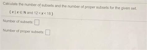 solved calculate the number of subsets and the number of