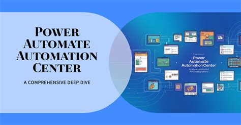 Power Automate Automation Center A Comprehensive Deep Dive