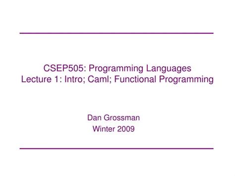 Ppt Csep505 Programming Languages Lecture 1 Intro Caml Functional Programming Powerpoint