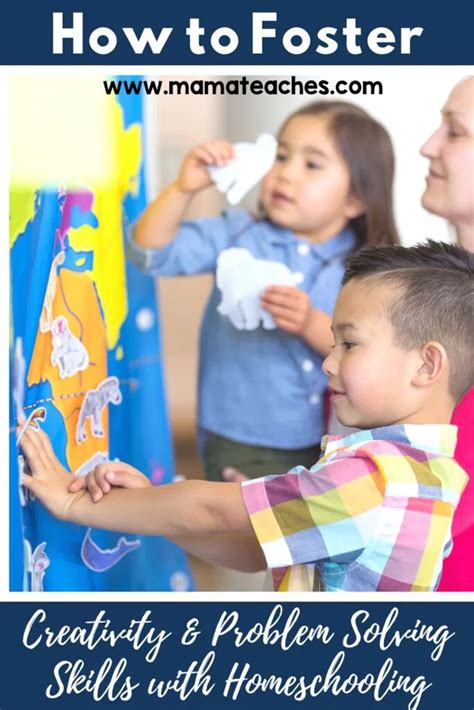 How To Foster Creativity And Problem Solving Skills With Homeschooling