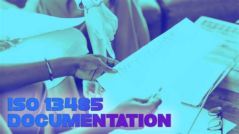 Streamlining Compliance Mastering Iso 13485 Documentation