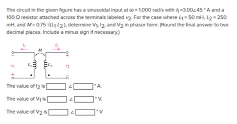 Solved The Circuit In The Given Figure Has A Sinusoidal Chegg