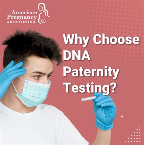 Why Choose Dna Paternity Testing American Pregnancy Association