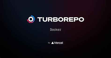 Docker Example In Turborepo Docs Cant Find Command To Launch App
