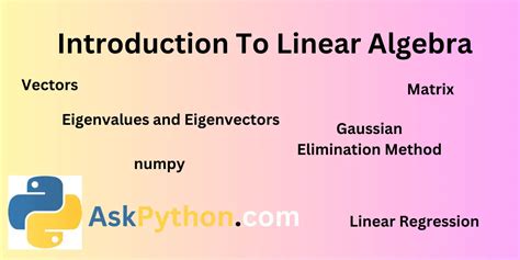 Introduction To Linear Algebra Askpython