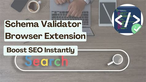 Boost Seo Instantly Schema Validator Browser Extension Guide