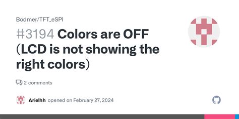 colors are off lcd is not showing the right colors · issue 3194