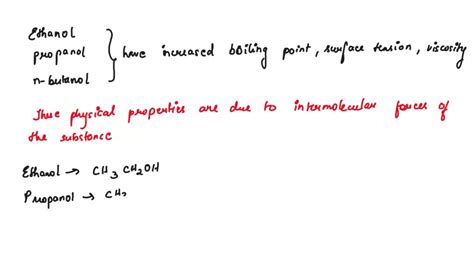 Solved For Ethanol Propanol And N Butanol The Boiling Points Surface Tensions And
