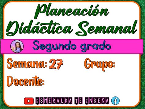 PLANEACION SEMANAL DEL 20 AL 24 DE MARZO SEGUNDO GRADO PRIMARIA 2022 2023