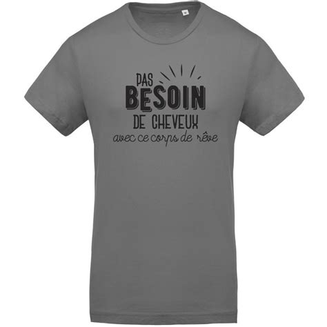 Tee Shirt Pas Besoin De Cheveux Avec Ce Corps De Rêve