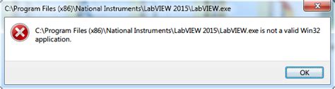 labview cannot start because labview isn t a valid win32 application