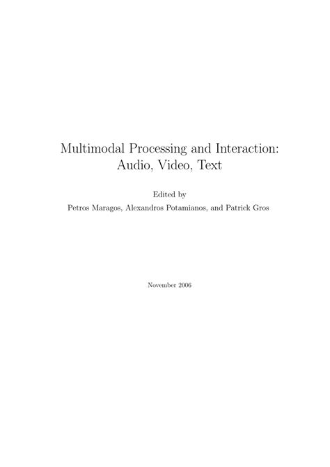 Pdf Multimodal Processing And Interaction Audio Video Text
