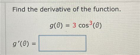 Solved Find The Derivative Of The
