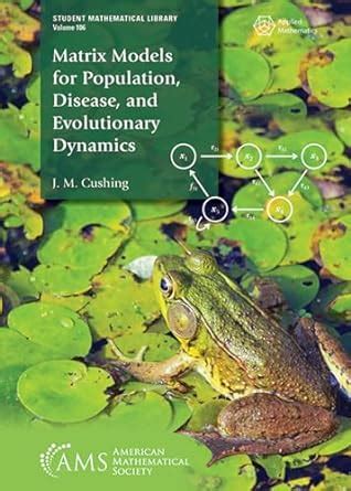 Matrix Models For Population Disease And Evolutionary Dynamics 106
