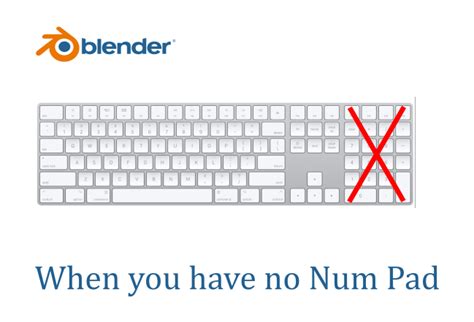Blender 3d When You Do Not Have Numpad Shishir Raven