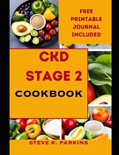 Ckd Stage 2 Cookbook Healthy Low Potassium Low Sodium 40 Recipes For