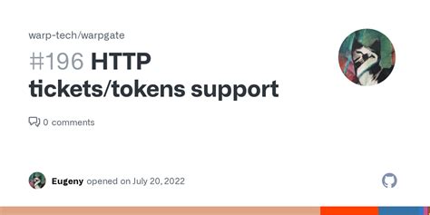 Tickets Tokens Support Issue Warp Tech Warpgate Github