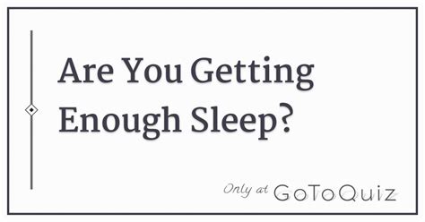 Are You Getting Enough Sleep