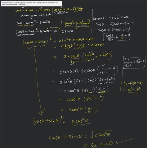 Cos Theta Minus Sin Theta Equal To Root 2 Sin Theta Then Prove That Cos T