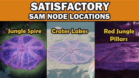 Satisfactory 1.0 - SAM Node / Ore Locations - Jungle Spire - Crater ...