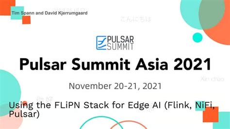 Using The Flipn Stack For Edge Ai Flink Nifi Pulsar Pulsar Summit