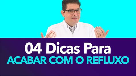 Quatro Dicas Para Melhorar O REFLUXO Dr Juliano Teles YouTube