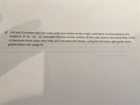Solved Consider The Unit Cube With One Vertice At The