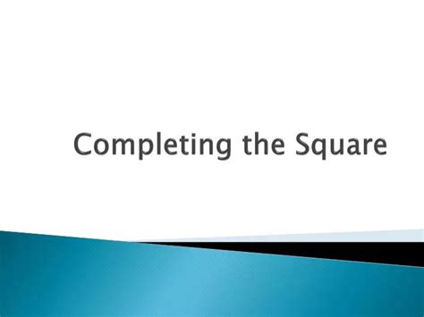 PPT Completing The Square PowerPoint Presentation Free Download ID