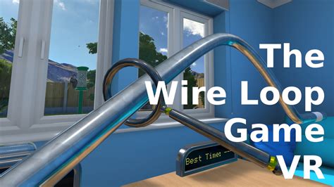 The Wire Loop Game Vr On Sidequest Oculus Quest Games And Apps Including
