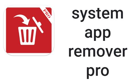 System App Remover Pro Paid Apk Android Free Download
