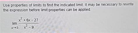 Solved Use Properties Of Limits To Find The Indicated Limit