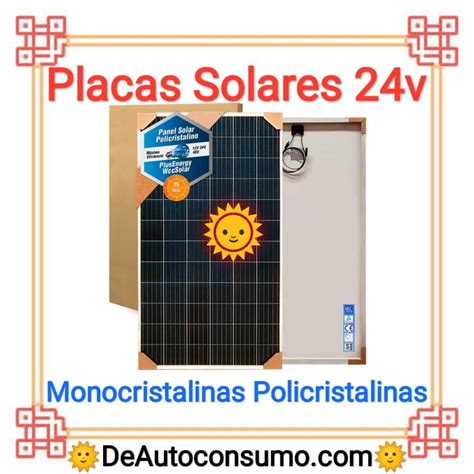 Placas Solares 24v Top 1 Eficiencia ¿monocristalinas O Policristalinas