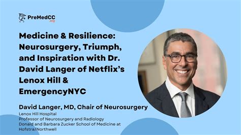 neurosurgery triumph and inspiration with dr david langer of netflix
