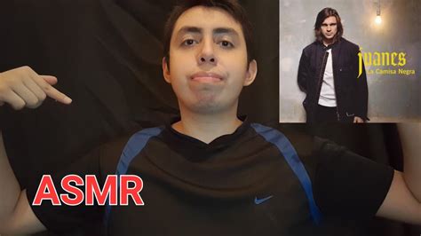 Asmr Casero Cantando Tengo La Camisa Negra Asmr Singing And Whispering Youtube
