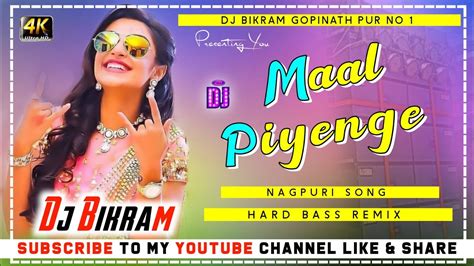 Maal Piyenge 🍾 Nagpuri Hard Bass Song Matal Dance Remix By Dj