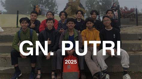 Gn Putri Trip Youtube