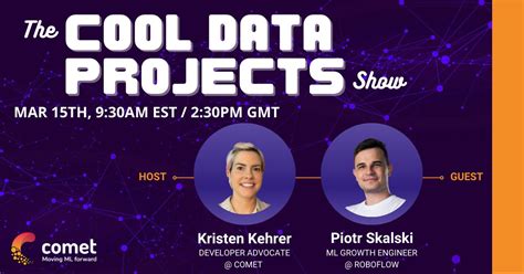 Roboflow On Twitter RT Cometml On The Next Episode Of The Cool Data