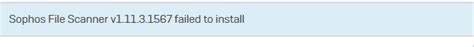 Resolved Advisory Sophos File Scanner Failed To Install Eventsalerts